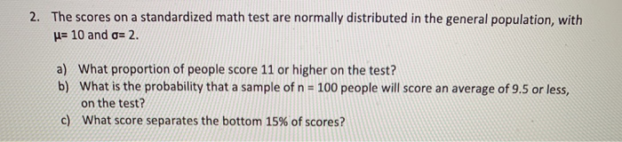 Solved 2. The scores on a standardized math test are | Chegg.com