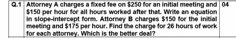 Solved Q.1 Attorney A charges a fixed fee on $250 for an | Chegg.com