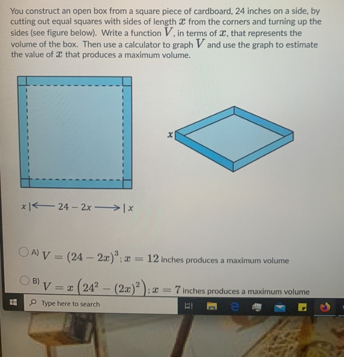 Solved You construct an open box from a square piece of | Chegg.com