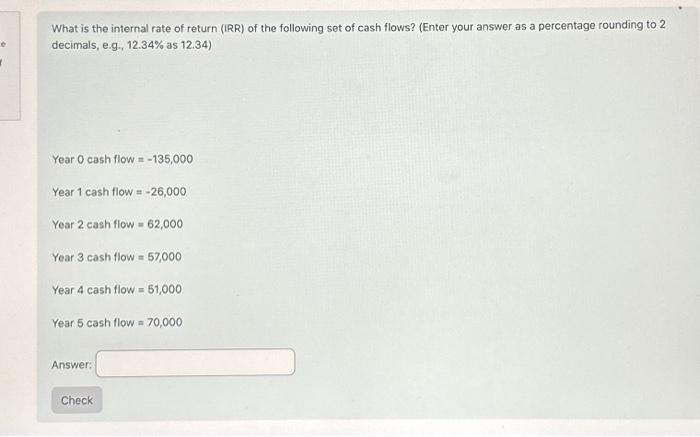 Solved What is the internal rate of return (IRR) of the | Chegg.com