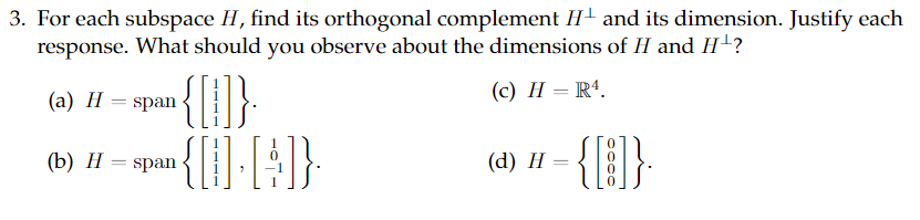 Solved For each subspace H, ﻿find its orthogonal complement | Chegg.com