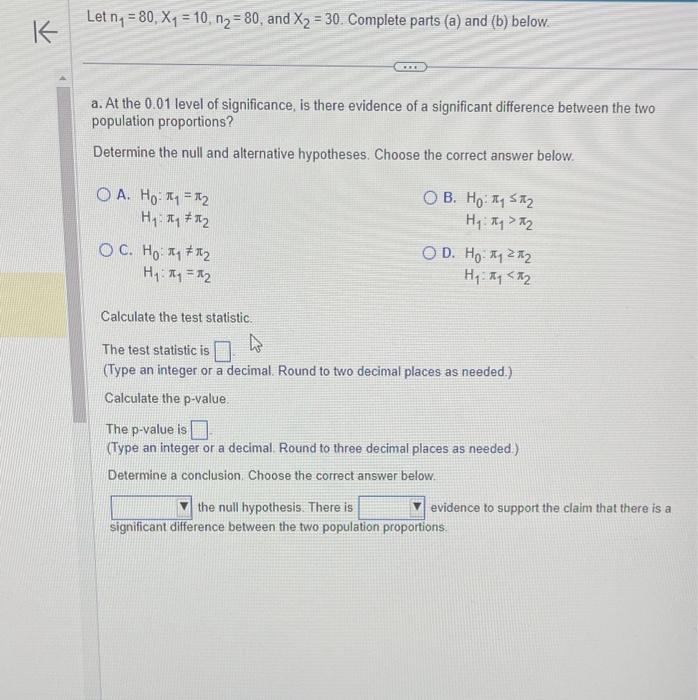 Solved Let n1=80,X1=10,n2=80, and X2=30. Complete parts (a) | Chegg.com