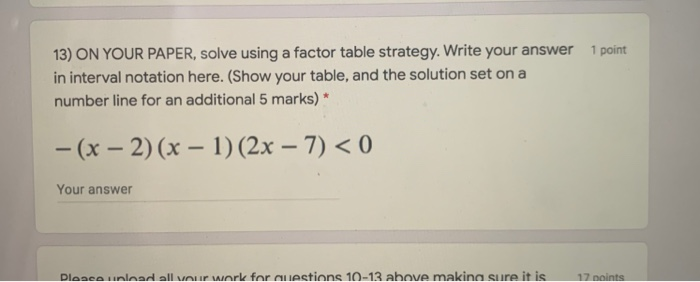 Solved 13) ON YOUR PAPER, solve using a factor table | Chegg.com