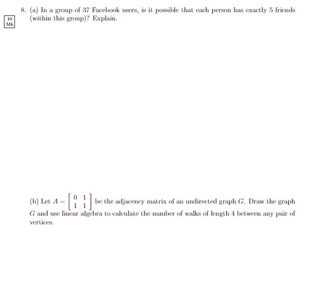 Solved (b) ﻿Let A=[0111] ﻿be the adjacency matrix of an | Chegg.com