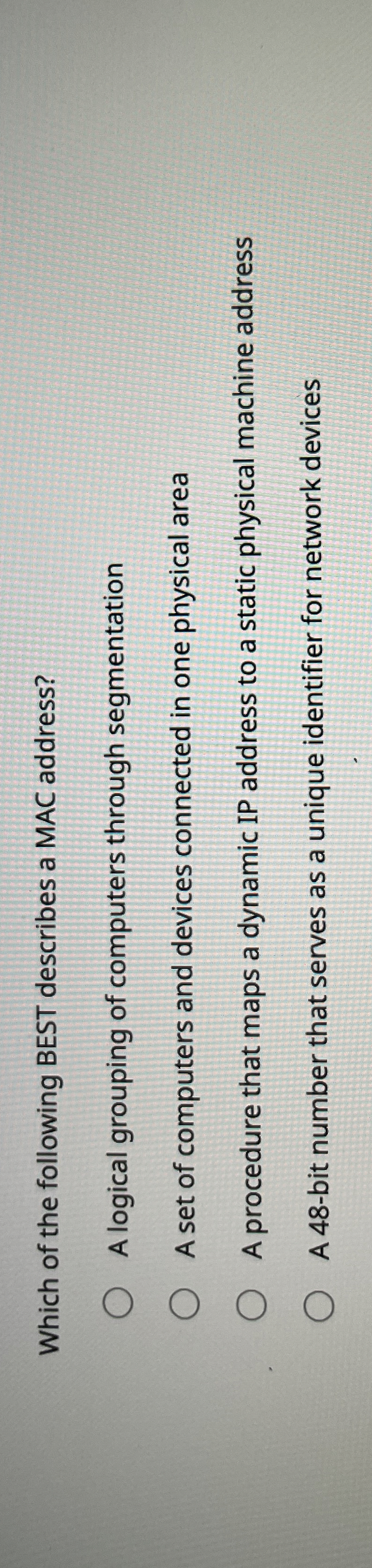 Solved Which of the following BEST describes a MAC address?A | Chegg.com