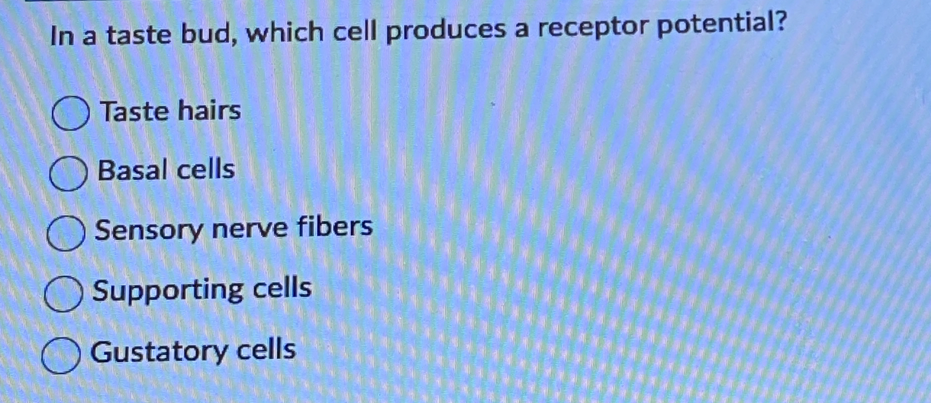 Solved In a taste bud, which cell produces a receptor | Chegg.com