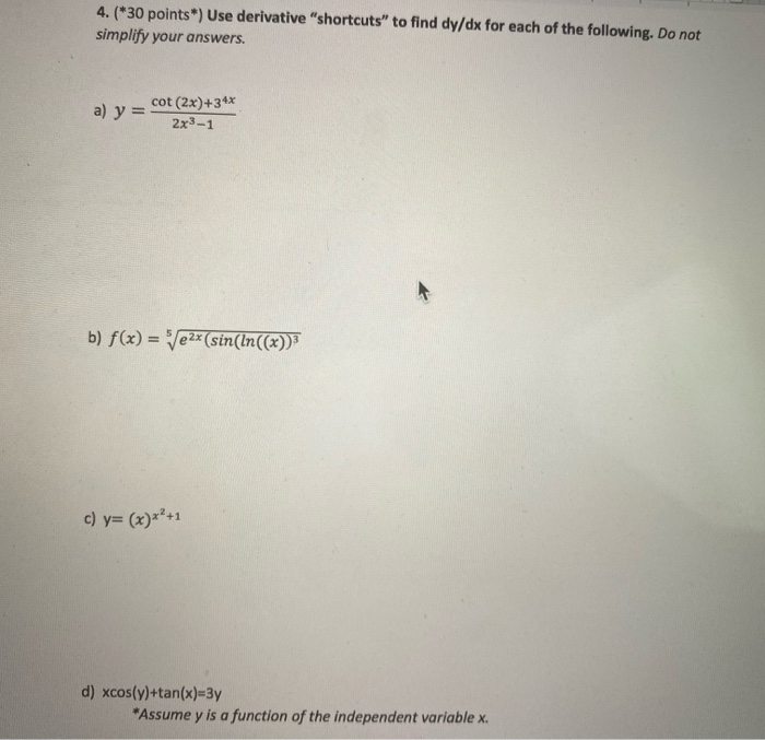 Solved 4. (*30 points*) Use derivative "shortcuts" to find | Chegg.com