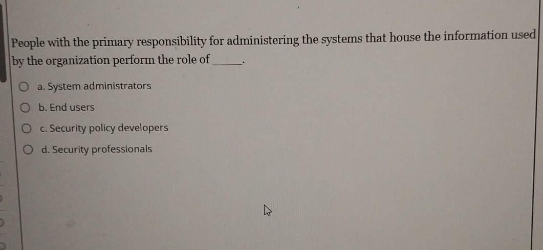 Solved People with the primary responsibility for | Chegg.com