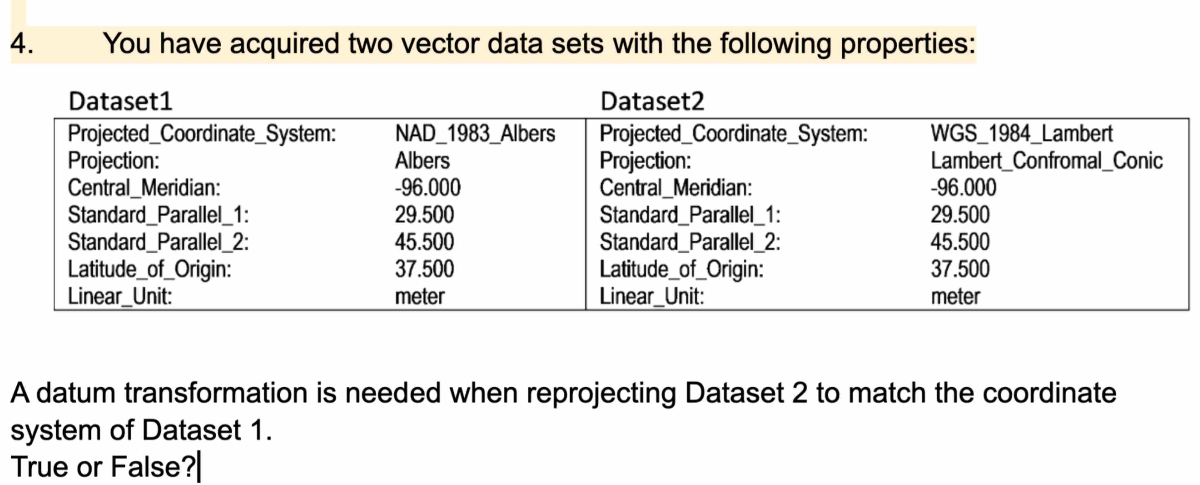 Solved A datum transformation is needed when reprojecting | Chegg.com