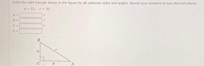 Solved Solve the right triangle shown in the figure for all | Chegg.com
