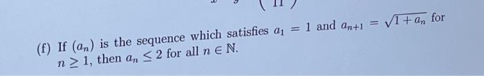 Solved (f) If (an) is the sequence which satisfies a1=1 and | Chegg.com