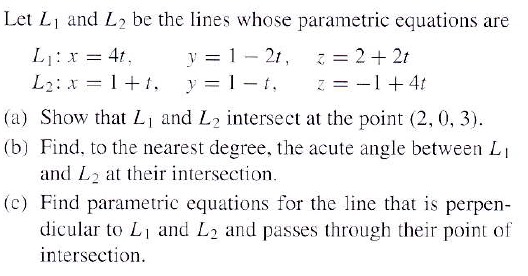 Solved Let L1 ﻿and L2 ﻿be the lines whose parametric | Chegg.com
