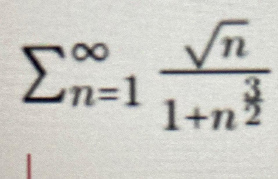 Solved ∑n=1∞n21+n32 | Chegg.com