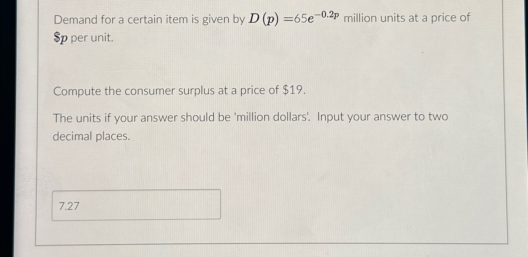 Solved Demand for a certain item is given by D(p)=65e-0.2p | Chegg.com