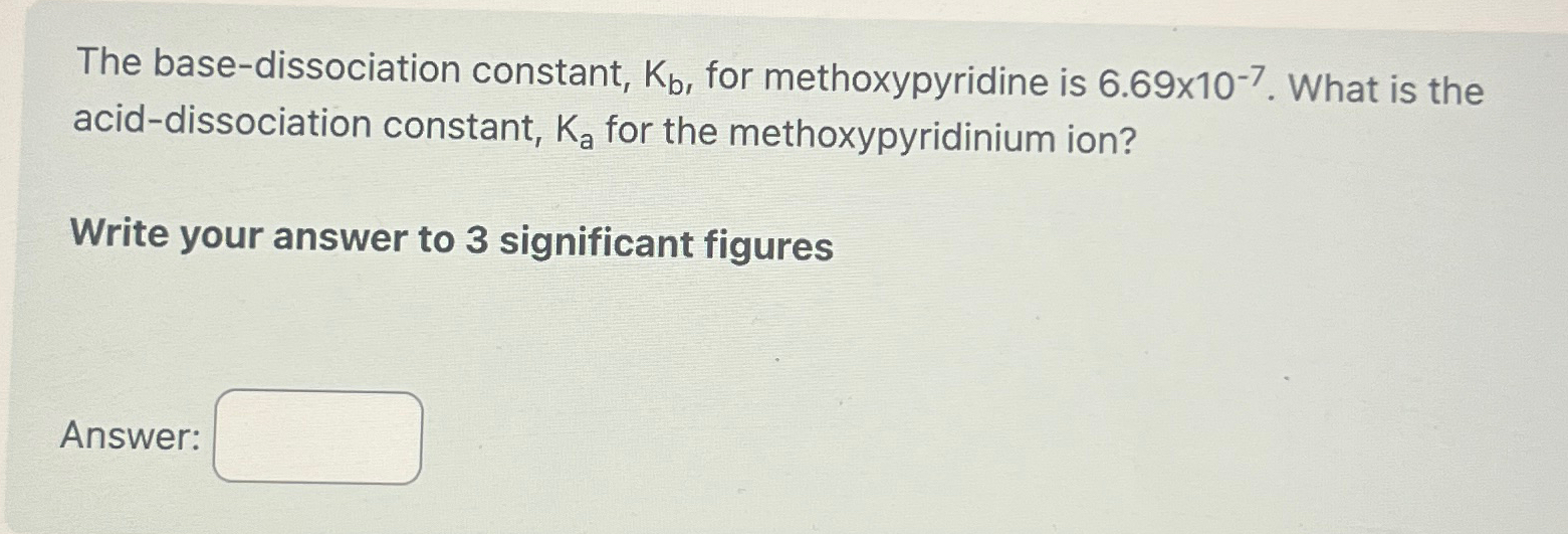Solved The base-dissociation constant, Kb, ﻿for | Chegg.com