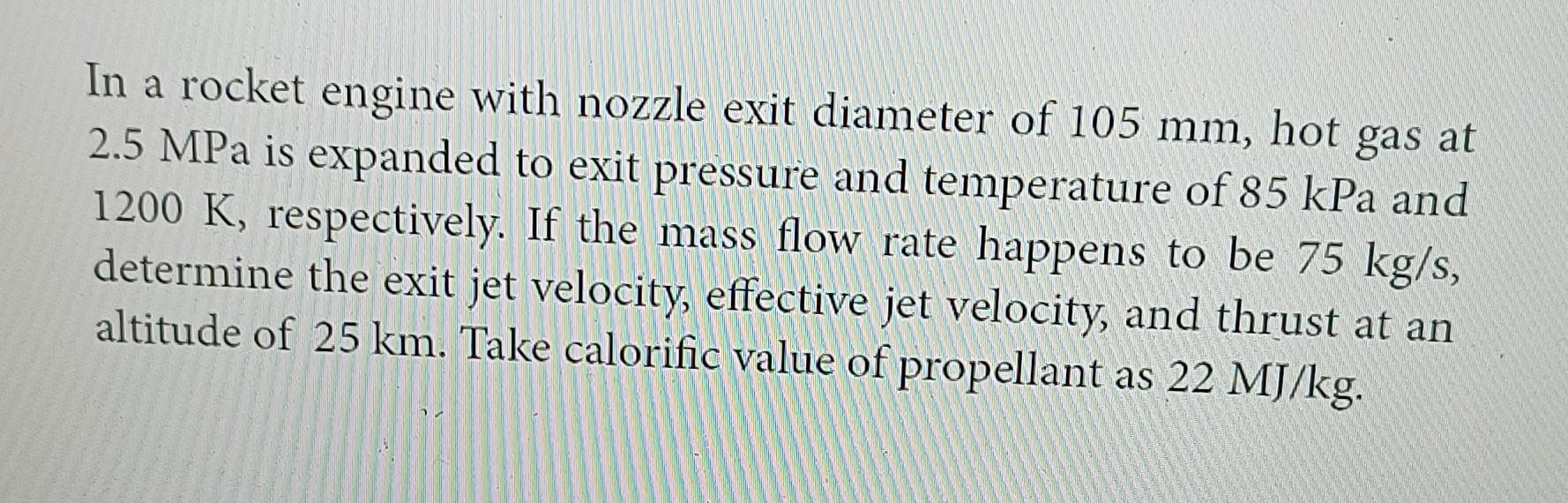 Solved In a rocket engine with nozzle exit diameter of 105 | Chegg.com