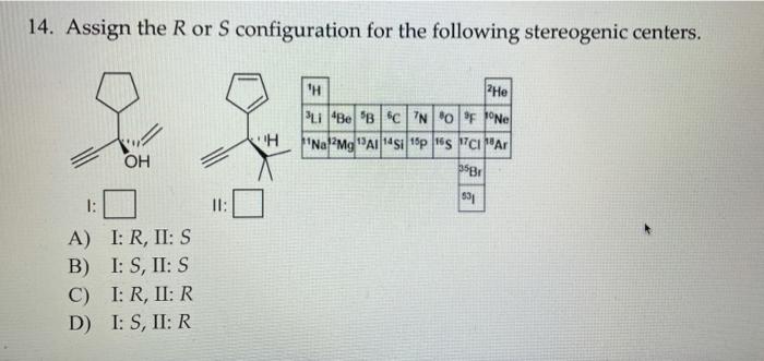 Solved 14. Assign the Ror S configuration for the following | Chegg.com