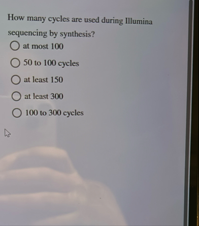 Solved How many cycles are used during Illumina sequencing | Chegg.com