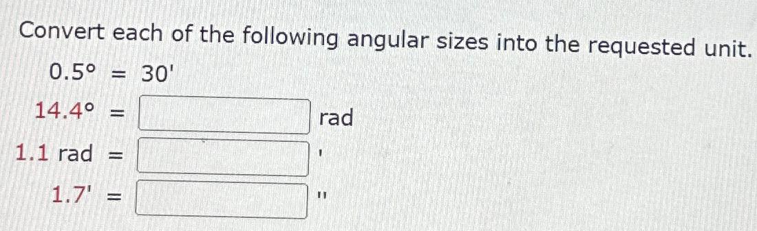 Solved Convert each of the angular sizes | Chegg.com