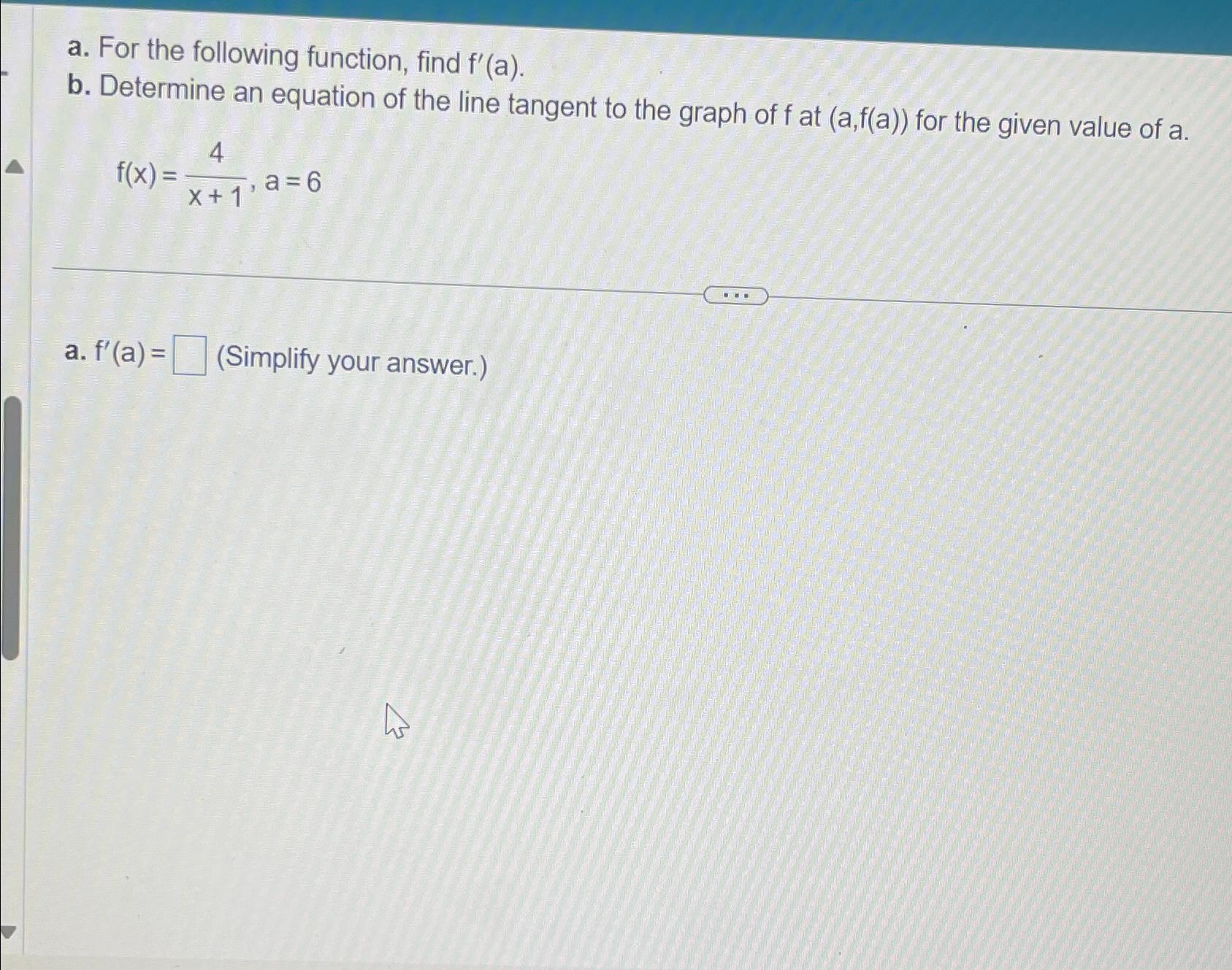 Solved a. ﻿For the following function, find f'(a).b. | Chegg.com