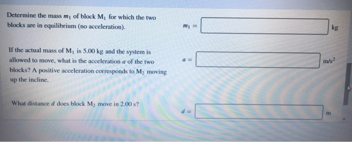 Solved Two blocks, M, and M2, are connected by a massless | Chegg.com