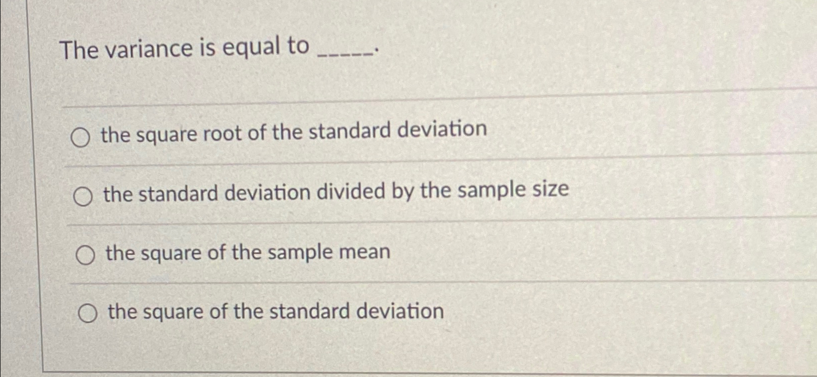 Solved The variance is equal tothe square root of the | Chegg.com