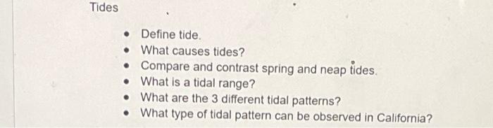 Solved - Define tide. -What causes tides? - Compare and | Chegg.com