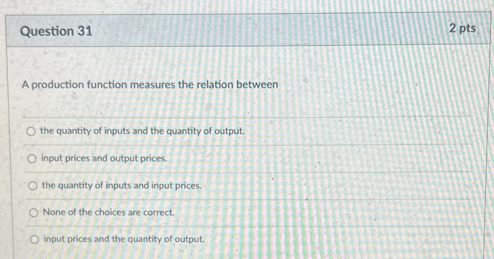 Solved Question 312 ﻿ptsA production function measures the | Chegg.com