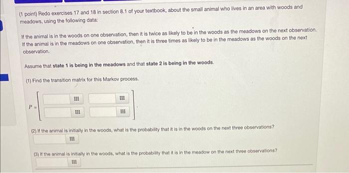 Solved (1 point) Redo exercises 17 and 18 in section 8.1 of | Chegg.com