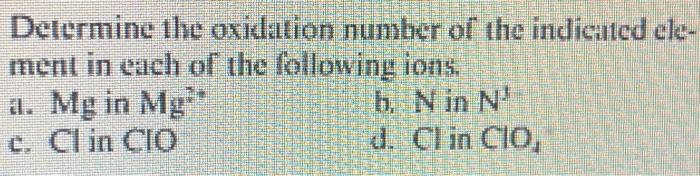 Solved Determine the oxidation number of the indicated ele- | Chegg.com