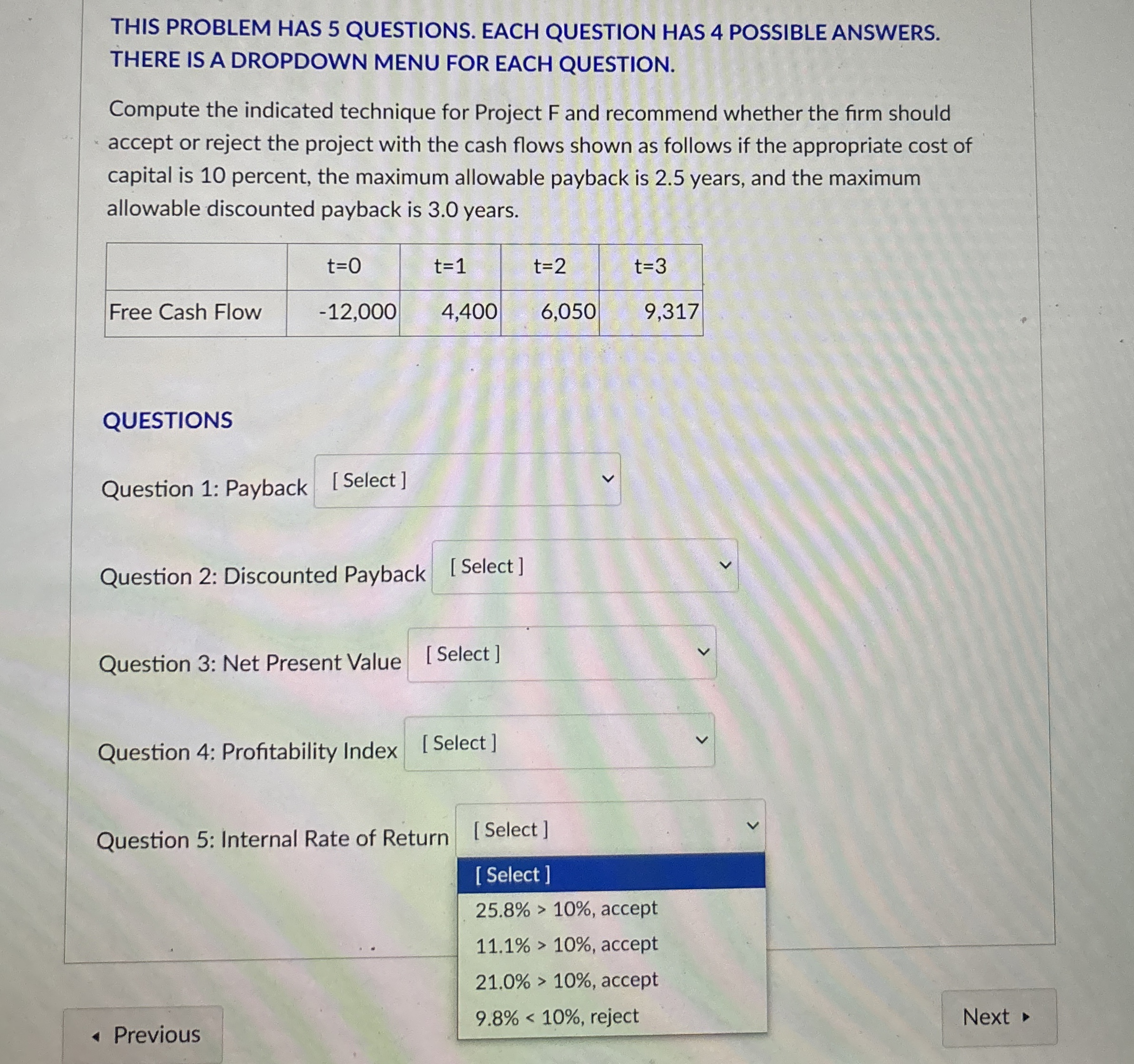 Solved THIS PROBLEM HAS 5 ﻿QUESTIONS. EACH QUESTION HAS 4 | Chegg.com