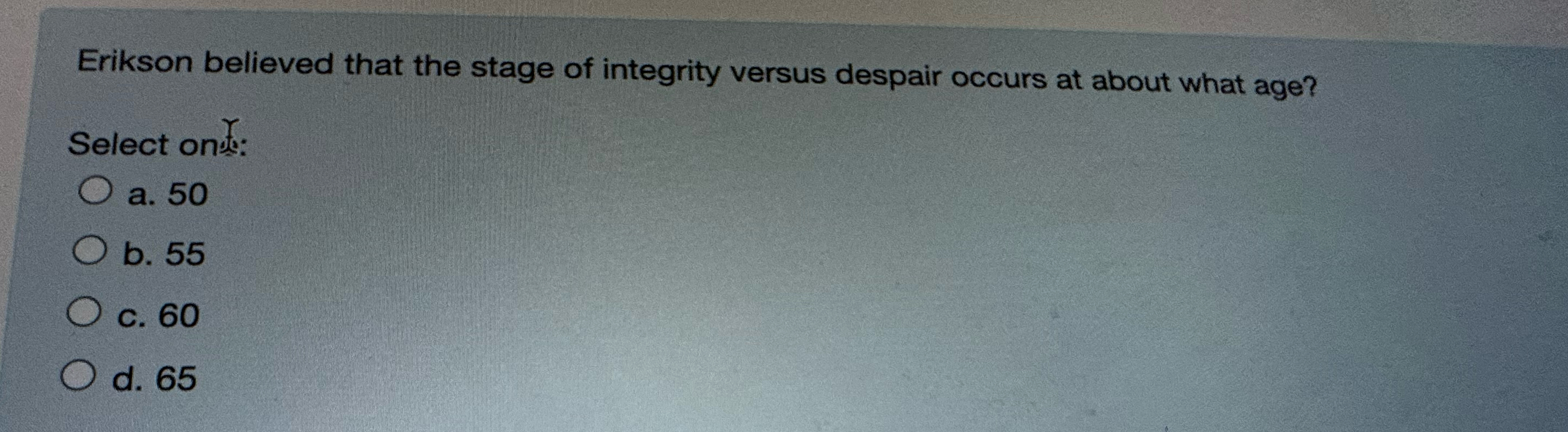Solved Erikson believed that the stage of integrity versus | Chegg.com