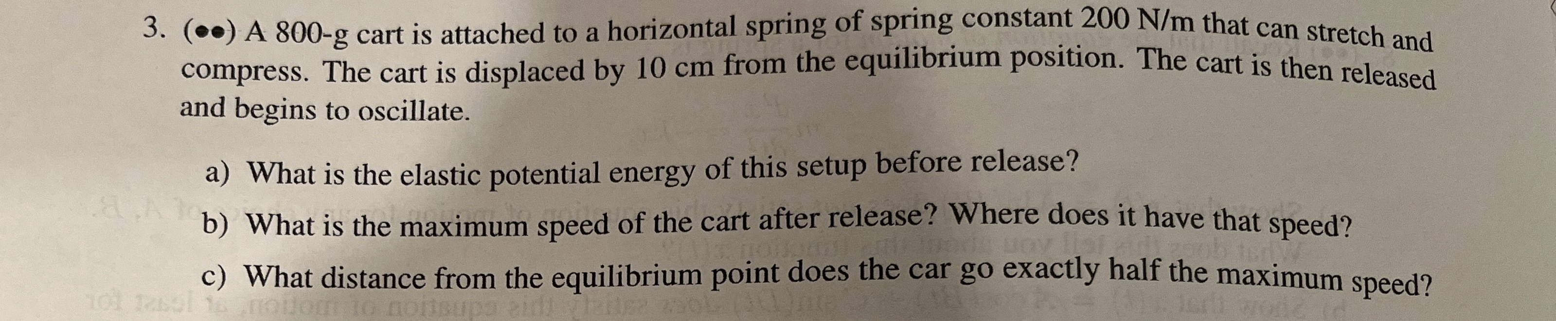 Solved ( * ﻿A 800 -g cart is attached to a horizontal spring | Chegg.com