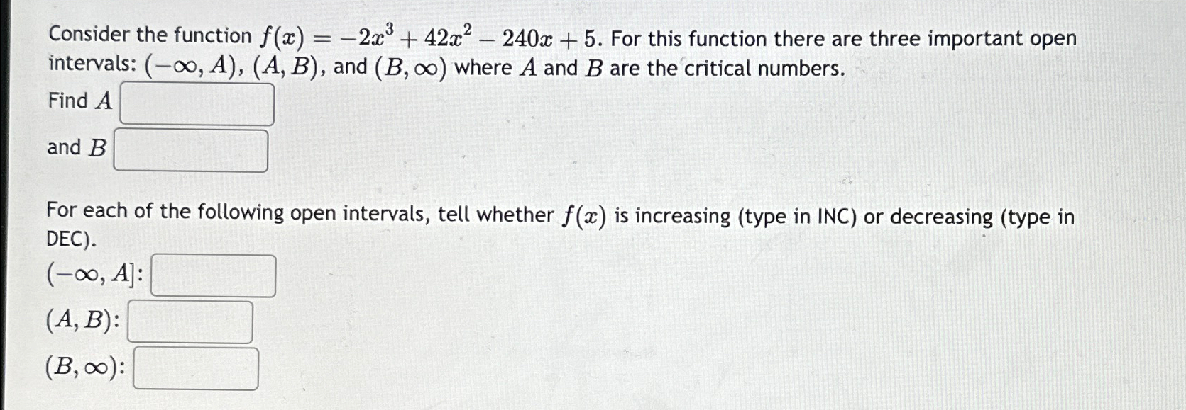 Solved Consider the function f(x)=-2x3+42x2-240x+5. ﻿For | Chegg.com