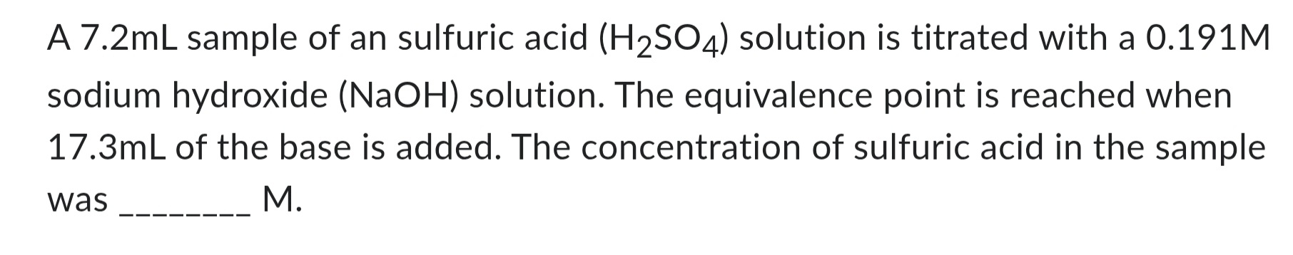 Solved A 7.2 ﻿mL sample of an sulfuric acid (H2SO4) | Chegg.com