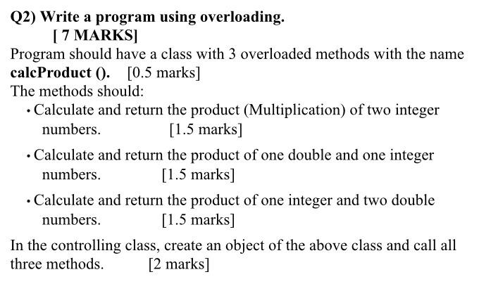 Solved (2) Write a program using overloading. [ 7 MARKS] | Chegg.com