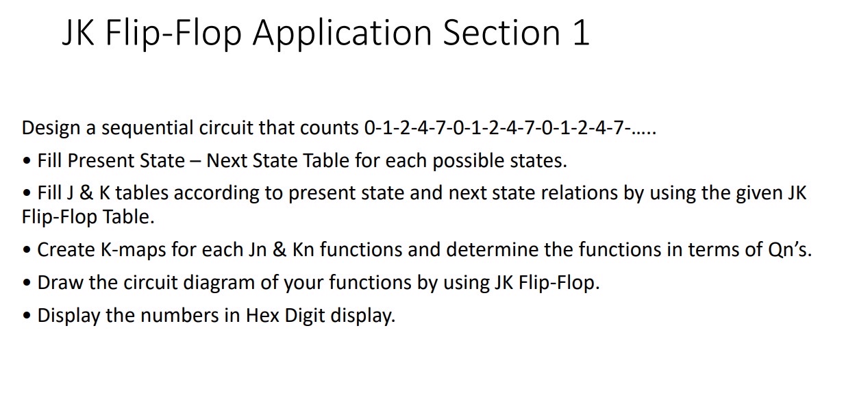 Solved JK Flip-Flop Application Section 1Design a sequential | Chegg.com
