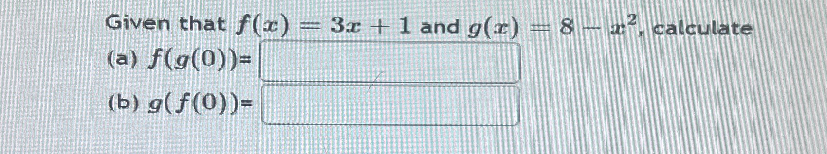 Given that f(x)=3x+1 ﻿and g(x)=8-x2, | Chegg.com