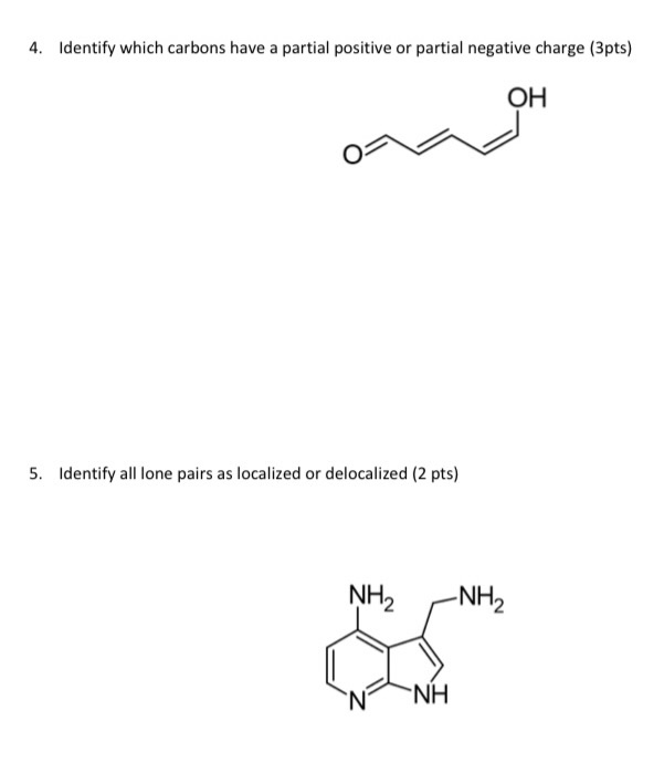Solved 4. Identify which carbons have a partial positive or | Chegg.com