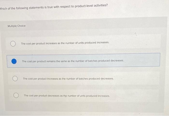 Solved Which of the following statements is true with | Chegg.com