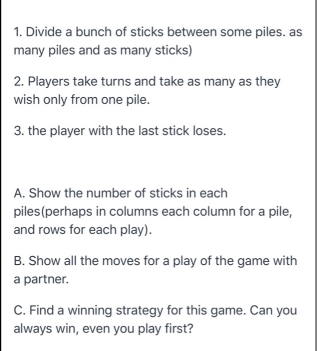 Solved 1. Divide a bunch of sticks between some piles. as | Chegg.com