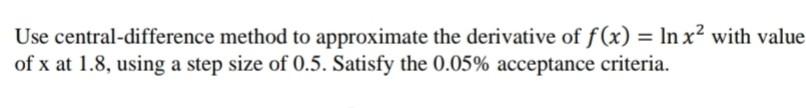 Solved Use central-difference method to approximate the | Chegg.com
