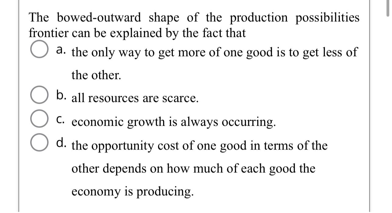Solved The bowed-outward shape of the production | Chegg.com