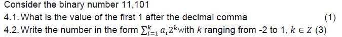Solved Consider the binary number 11,1014.1. ﻿What is the | Chegg.com