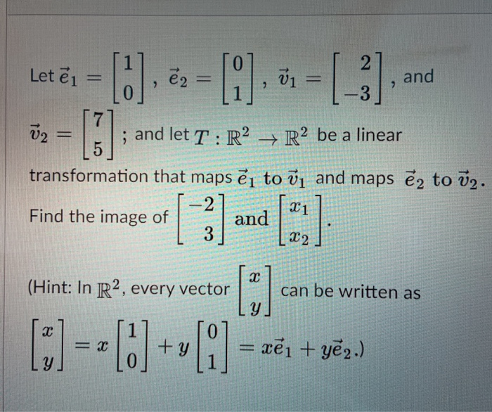 Solved 5 PLS Let T: R2 + R2 be a linear transformation that | Chegg.com