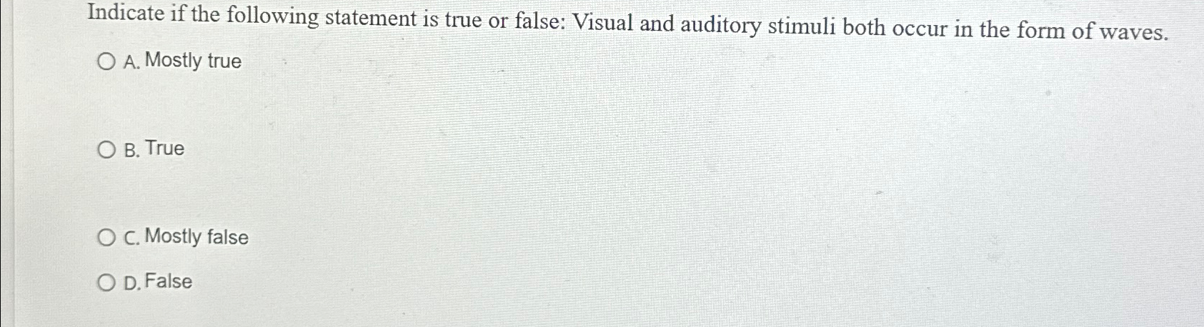 Solved Indicate if the following statement is true or false: | Chegg.com