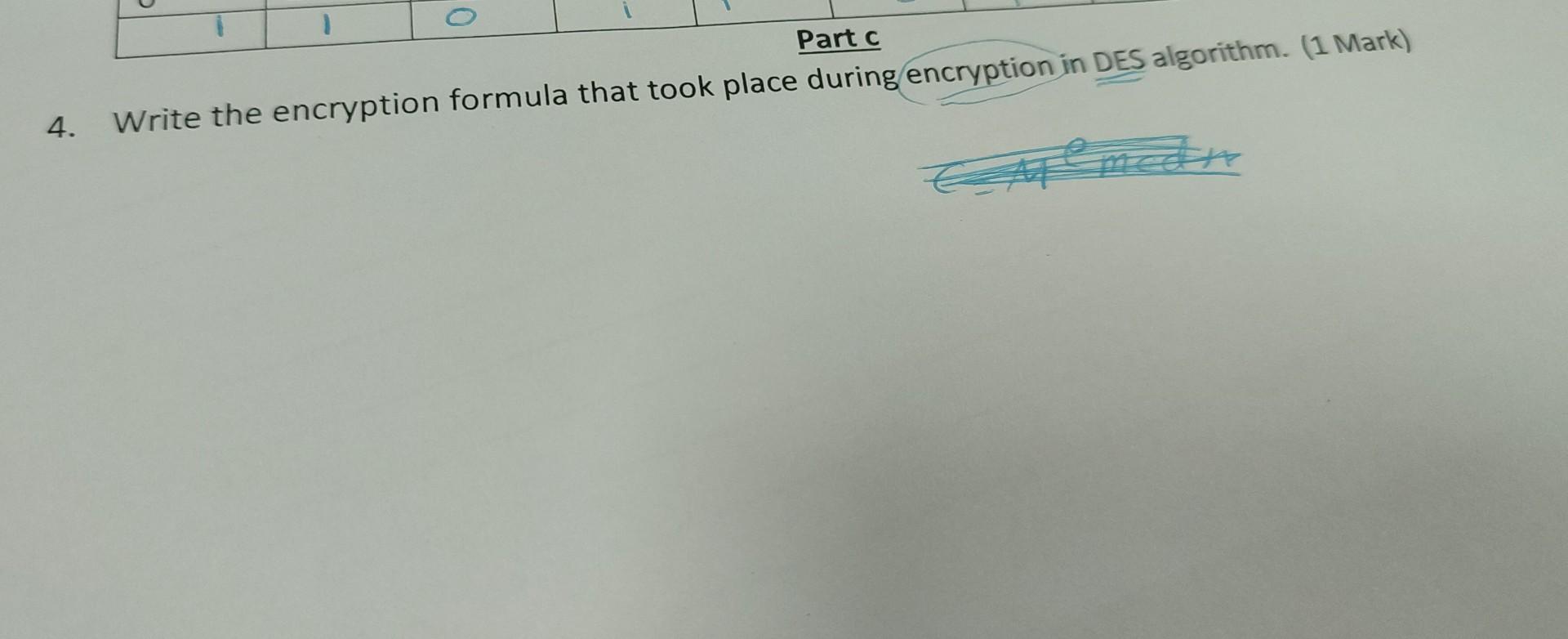 Solved Part c 4. Write the encryption formula that took | Chegg.com