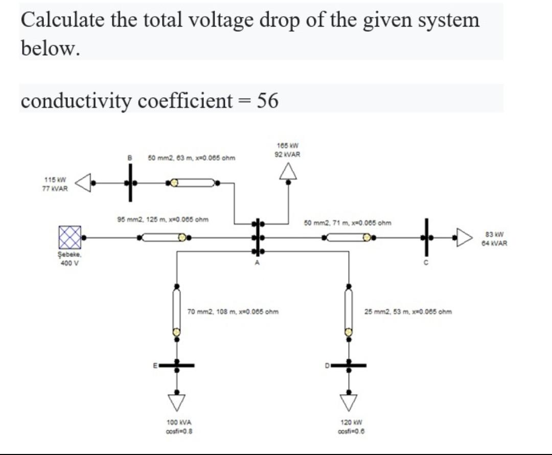 Solved Calculate the total voltage drop of the given system | Chegg.com