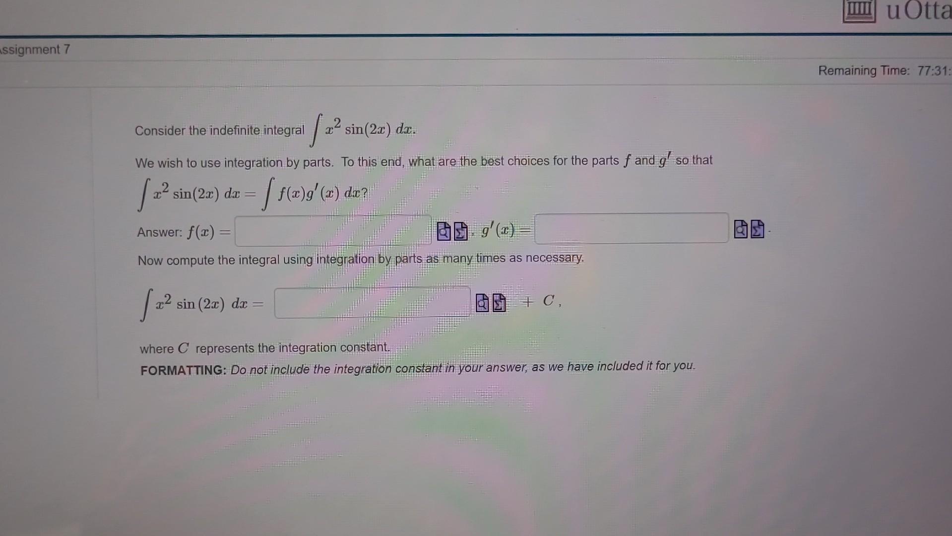 Solved Consider the indefinite integral ∫x2sin(2x)dx. We | Chegg.com