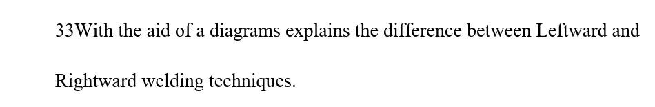 Solved 33With the aid of a diagrams explains the difference | Chegg.com